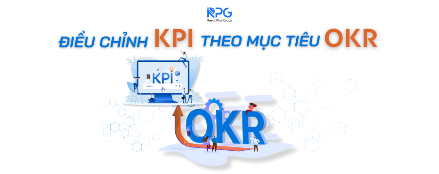RPG điều chỉnh KPI theo mục tiêu OKR